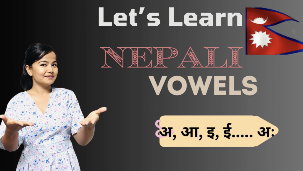 Lesson 6 - Learn Nepali Vowels with Bimala - Learn Nepali