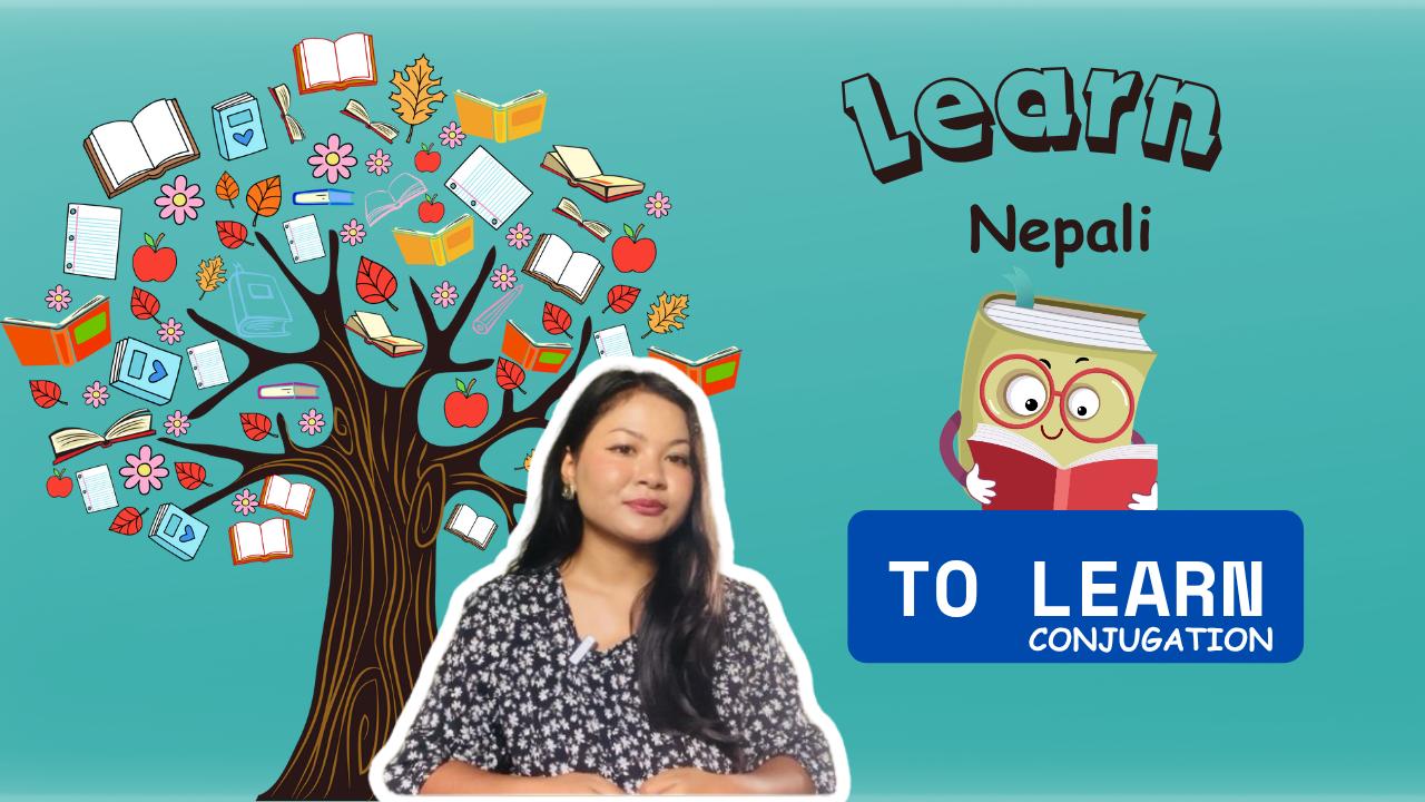 Conjugation of "to learn" in continuous tense - Learn Nepali