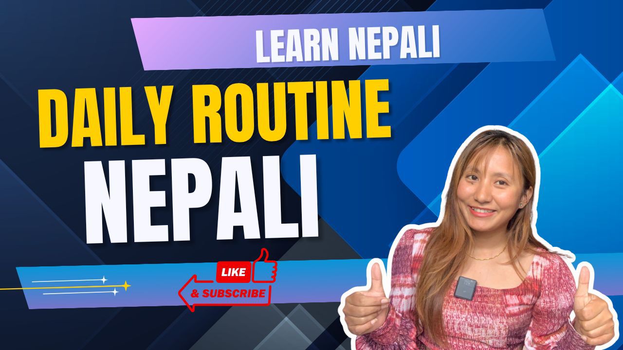 Daily Routine - Learn Nepali - Learn Nepali