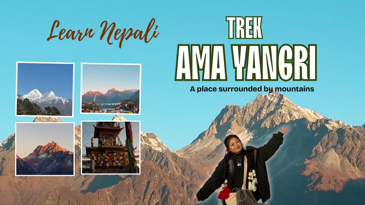 Ama Yangri Mountain | The Highest Peak Near Kathmandu - Learn Nepali