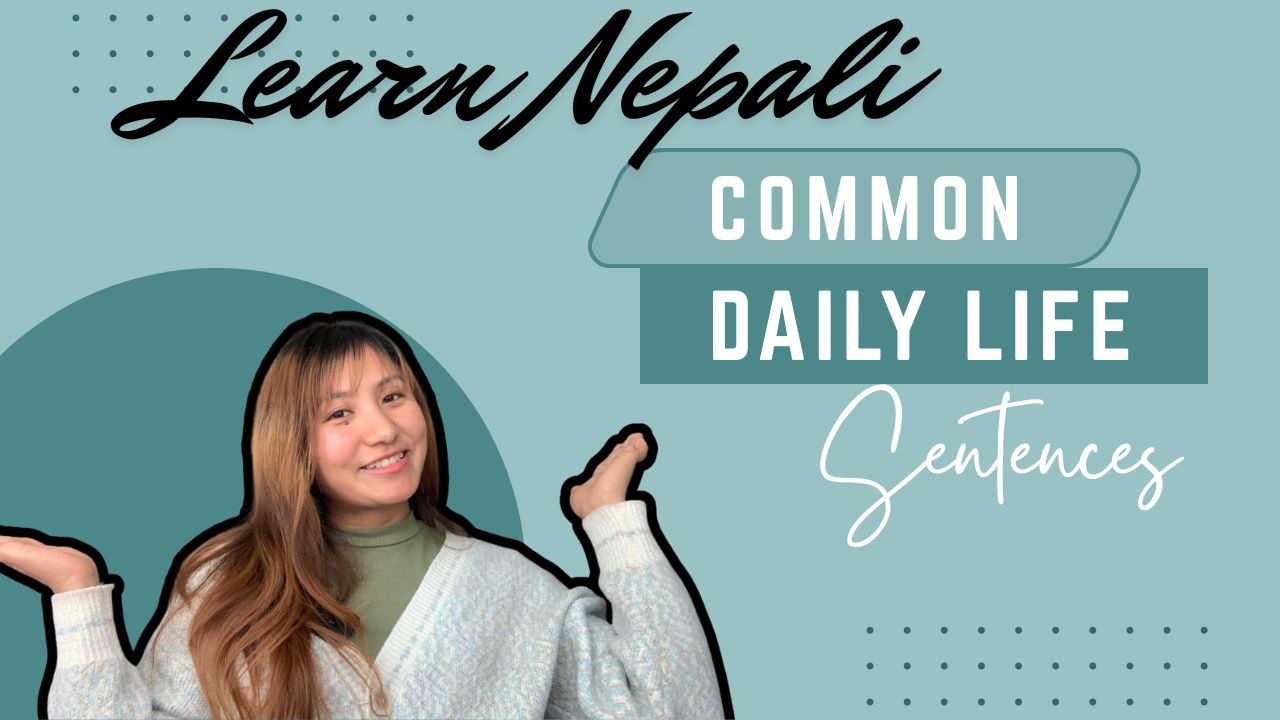Some common daily life sentences - Learn Nepali