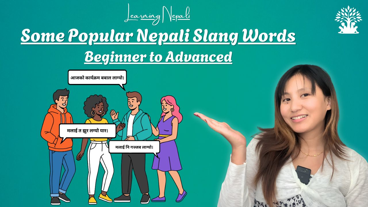 Teaching Nepali Slang Words | Speak Nepali Like a Native - Learn Nepali